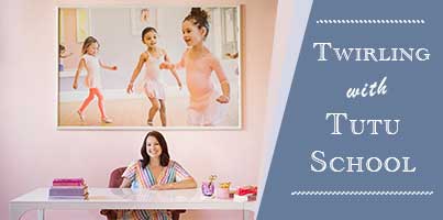 Franchise Spotlight: Tutu School - Location3 Media